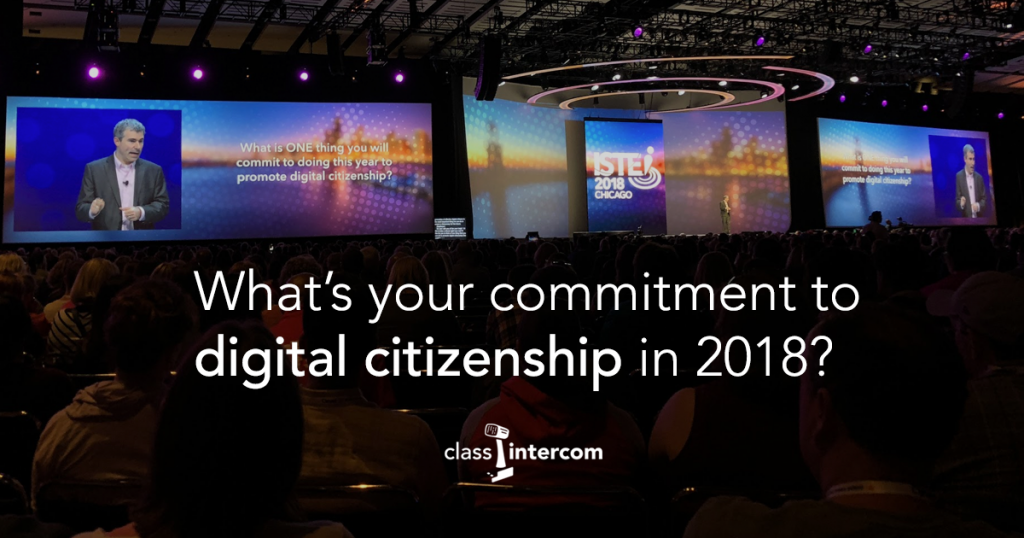 ISTE18: What's Your Commitment to Digital Citizenship in 2018? | Class ...